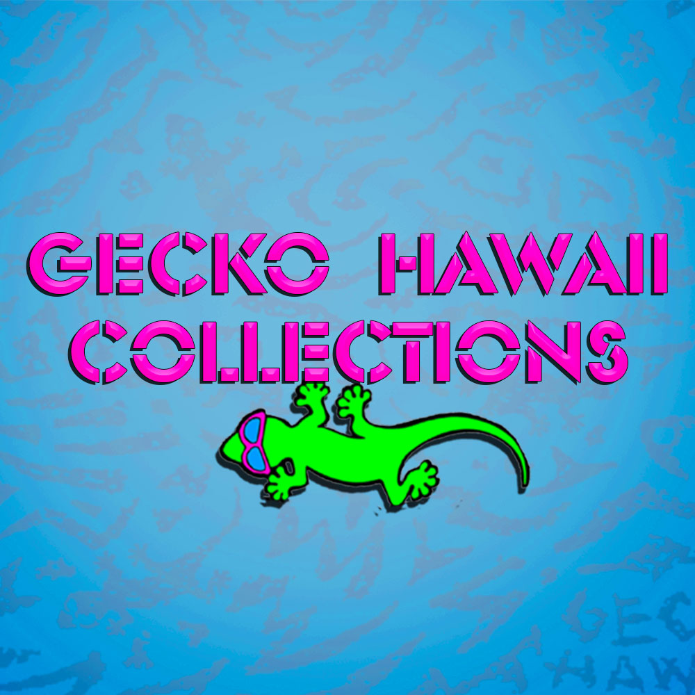Gecko Collections | Gecko Hawaii